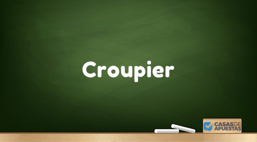 Croupier - ¿Qué es un 'Crupier' y qué Funciones tiene?